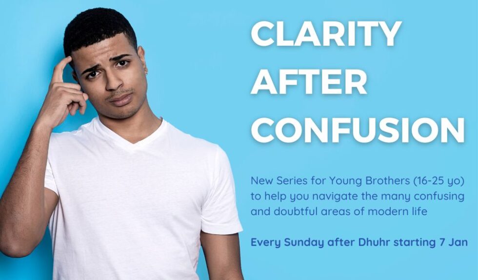Course: Clarity after Confusion | IANL - Islamic Association of North ...