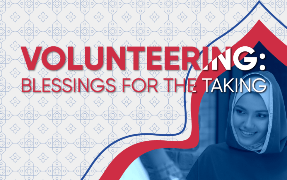 Blog – Volunteering: Blessings For The Taking | IANL - Islamic ...